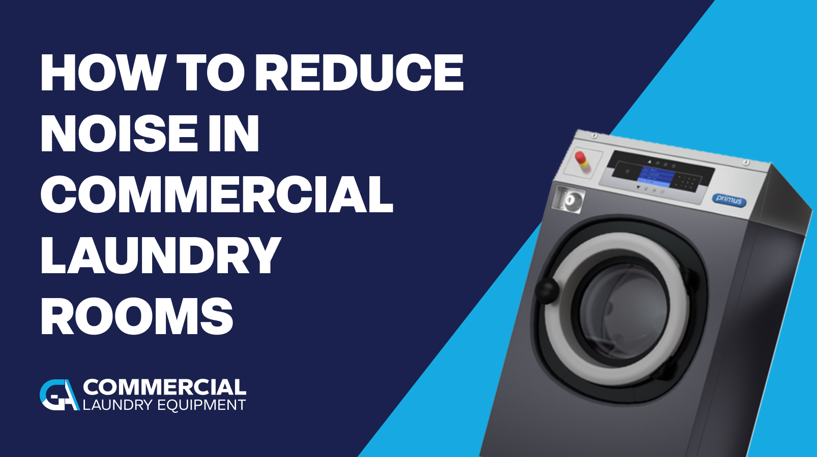 How To Reduce Noise in Commercial Laundry Rooms – GA Commercial