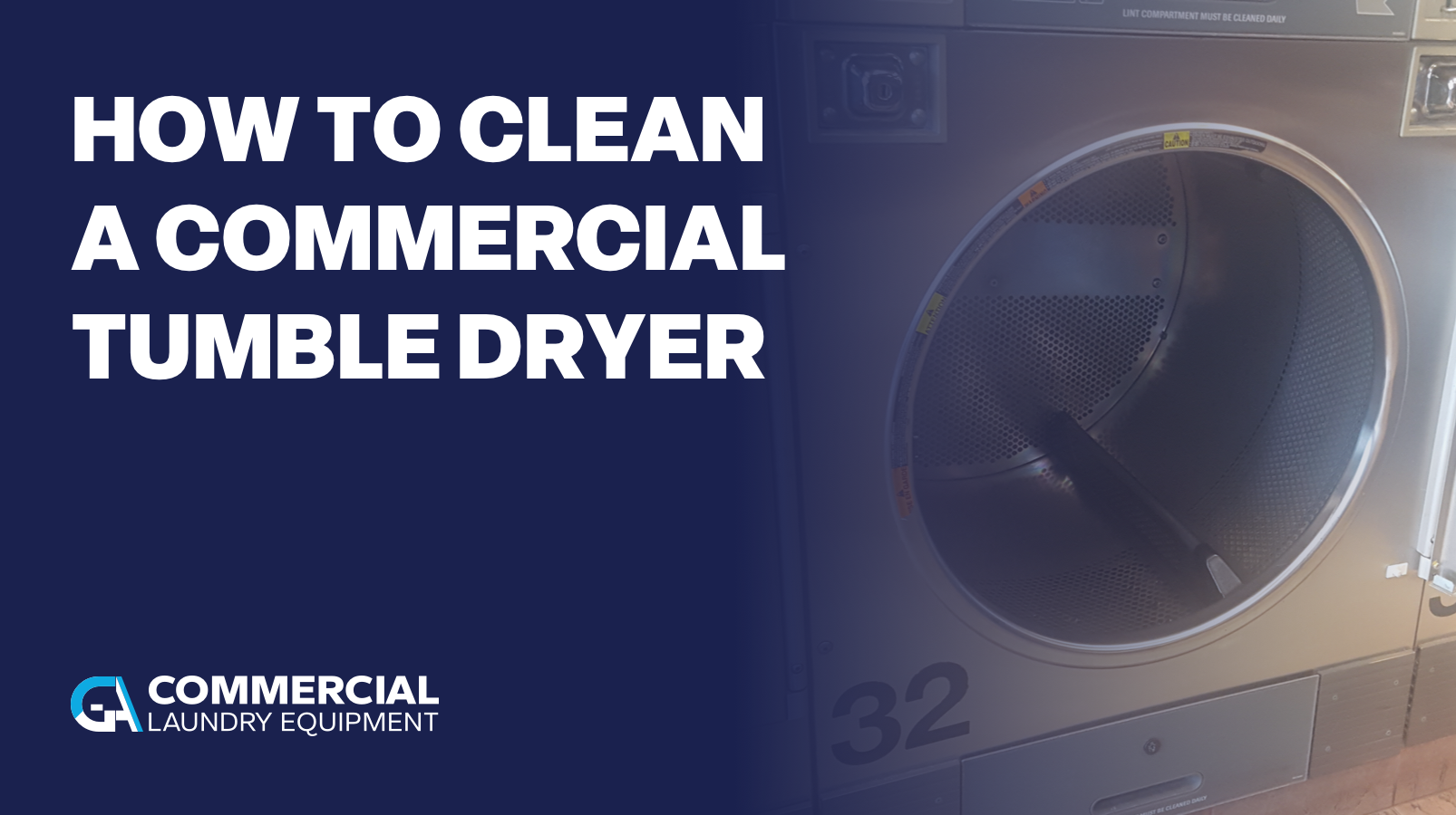 How to Clean a Commercial Tumble Dryer - GA Commercial