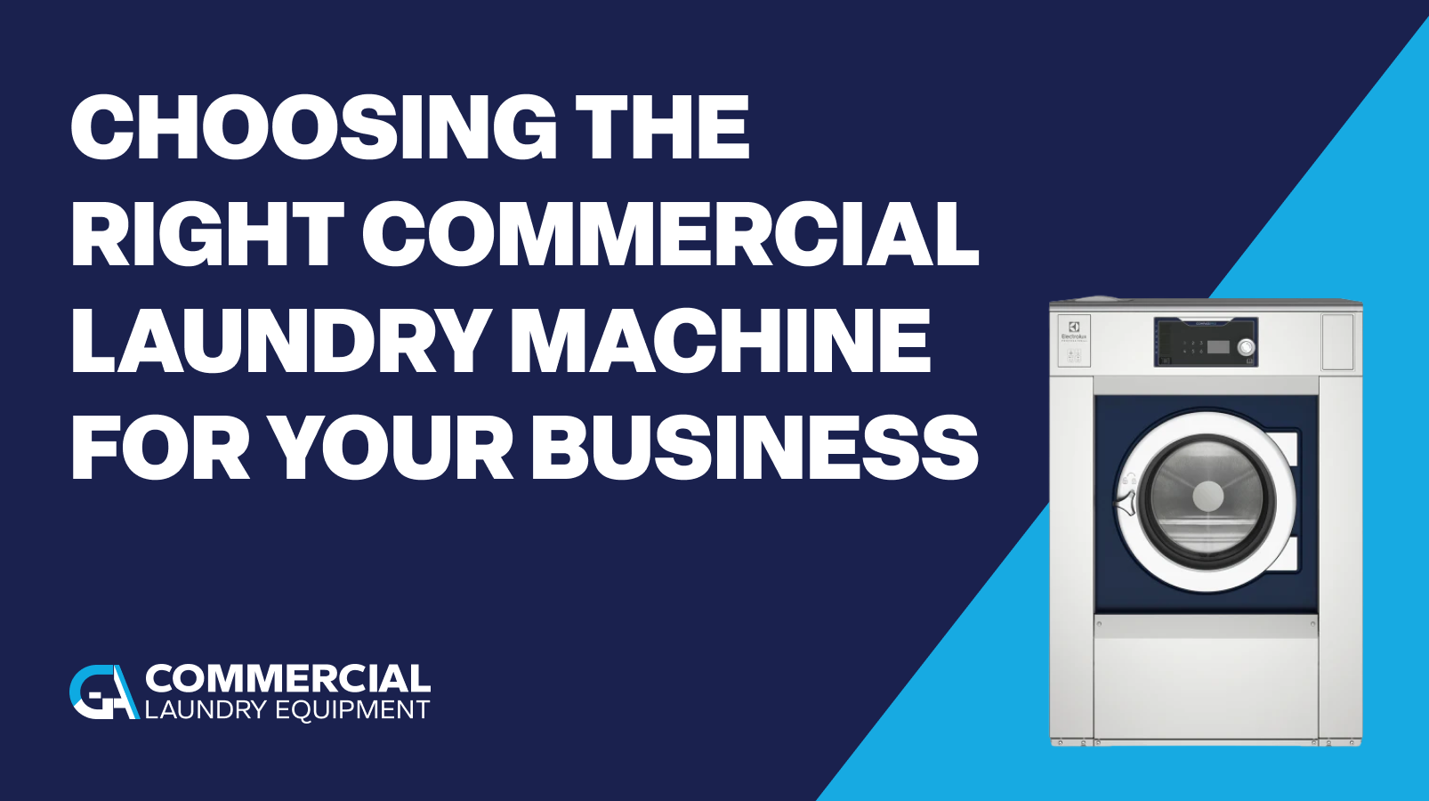 How to Choose The Best Commercial Washing Machine For You – GA Commercial